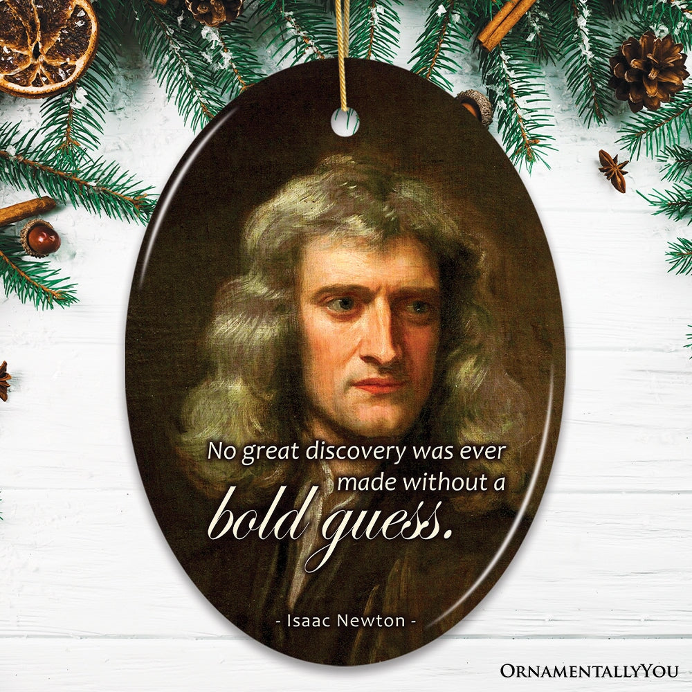 Isaac Newton's Thoughtful Words Ornament, Bold Guess Insightful Quote ...